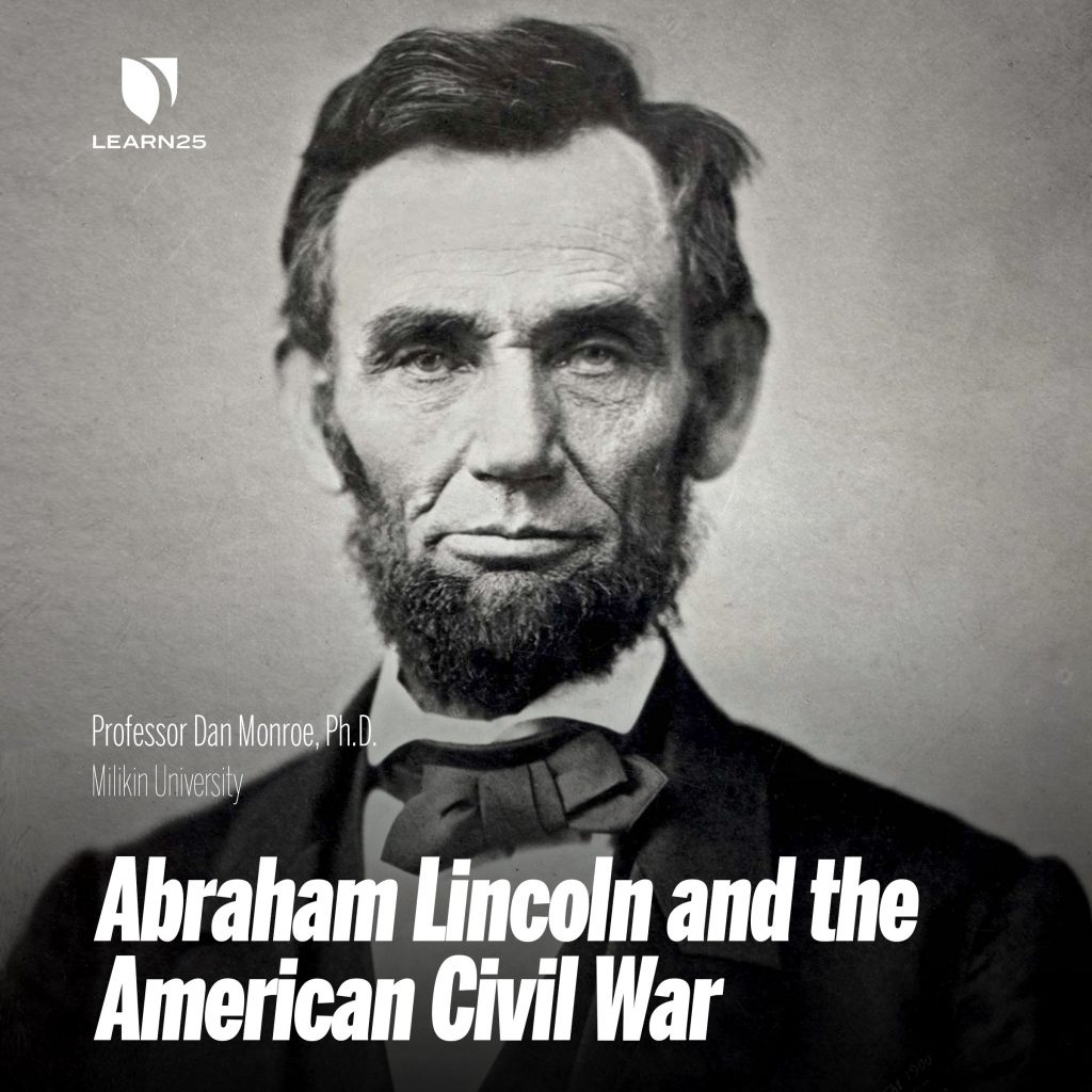 Abraham Lincoln and the American Civil War | LEARN25