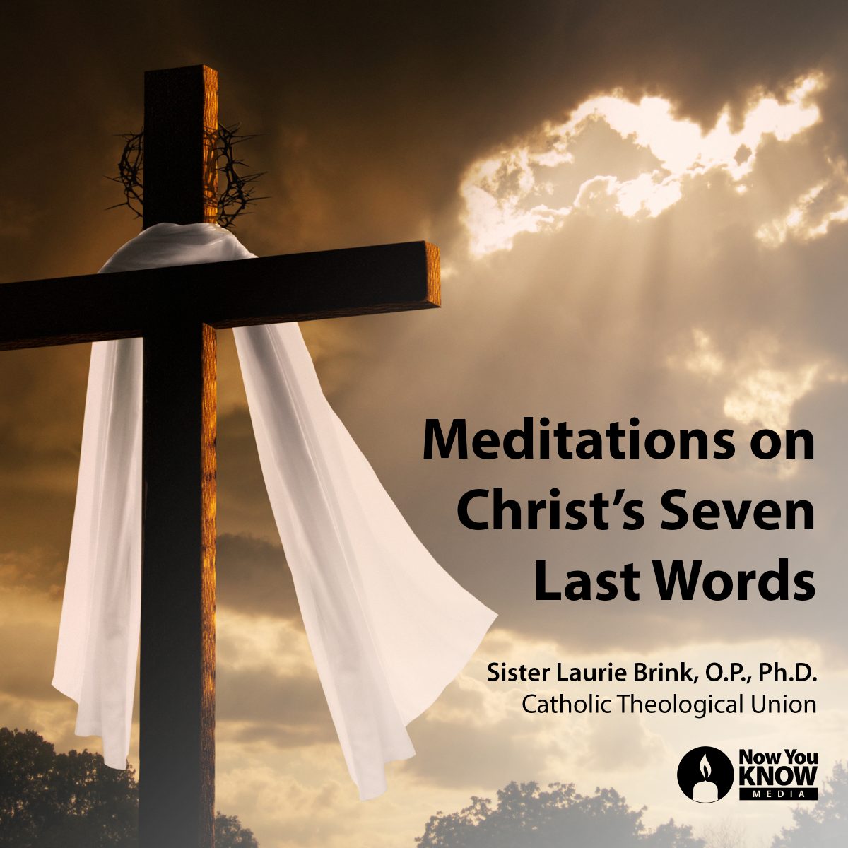 Meditations on Christ’s Seven Last Words | LEARN25