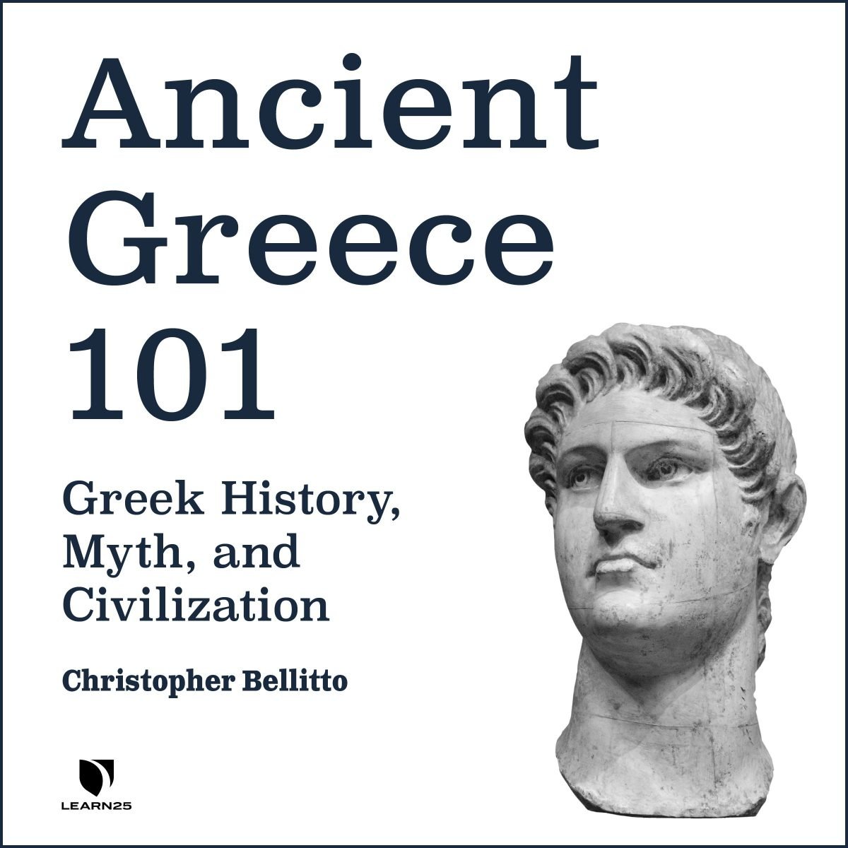 Ancient Greece 101: Greek History, Myth, and Civilization | LEARN25