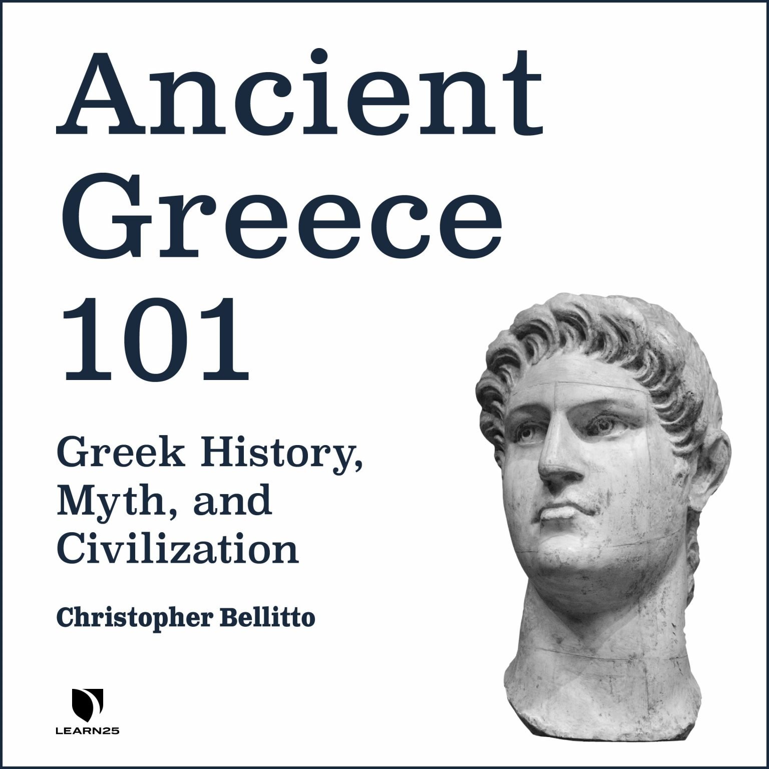 Ancient Greece 101: Greek History, Myth, and Civilization | LEARN25