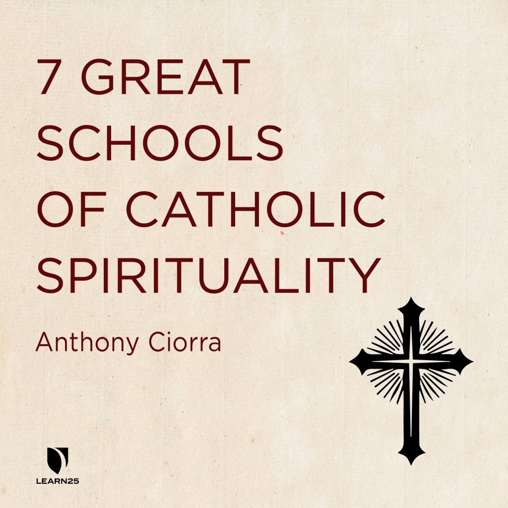 7 Great Schools of Catholic Spirituality | LEARN25