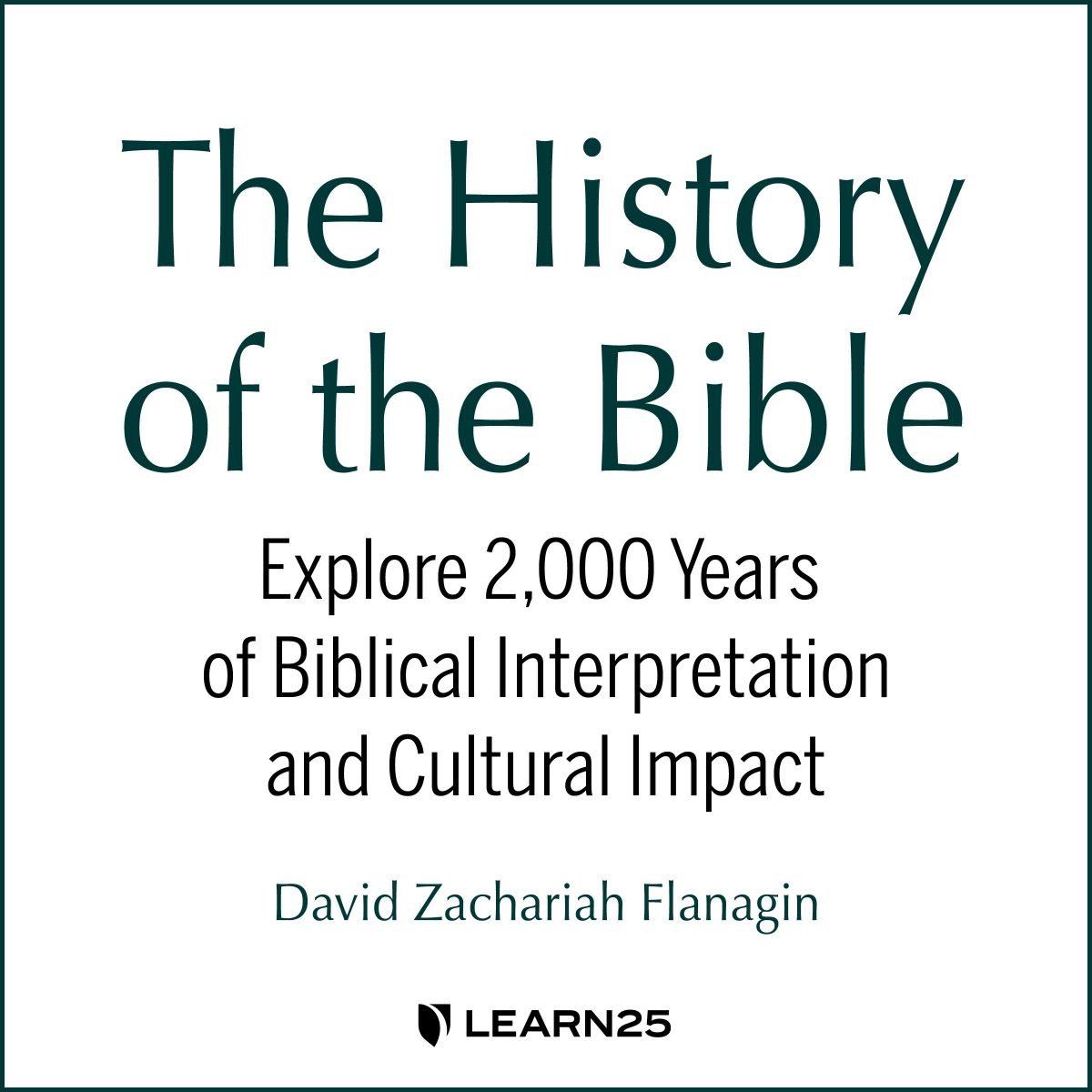 The History Of The Bible Explore 2 000 Years Of Biblical the-history-of-the-bible-explore-2-000-years-of-biblical
