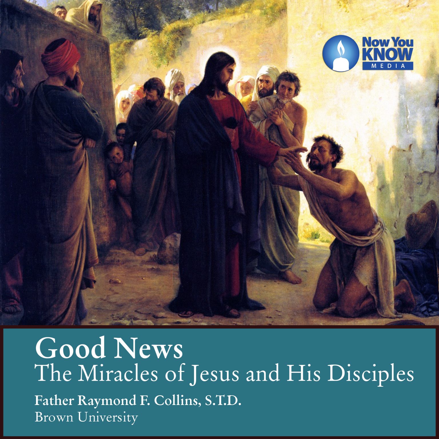 Good News: The Miracles of Jesus and His Disciples | LEARN25