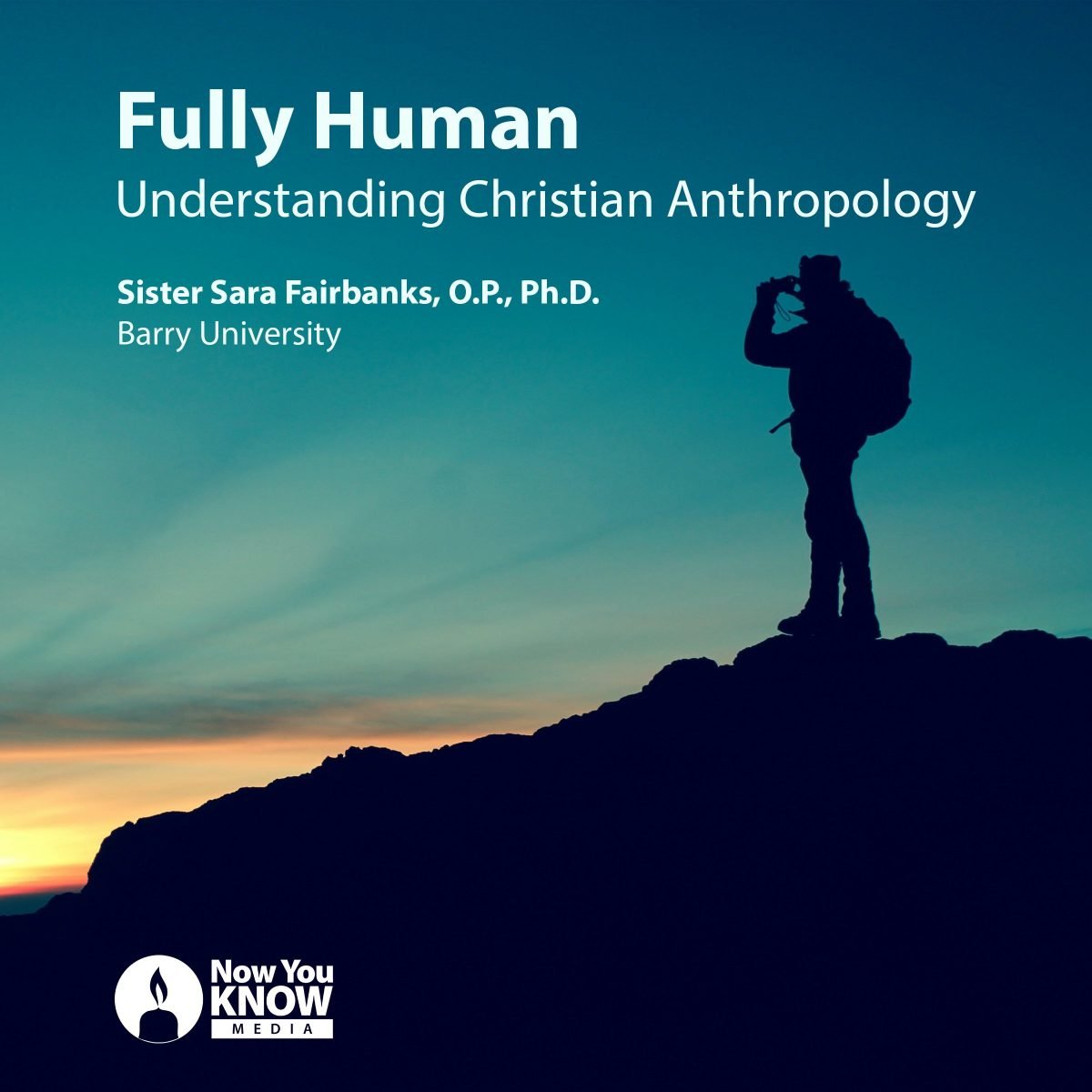 Fully Human: Understanding Christian Anthropology | LEARN25