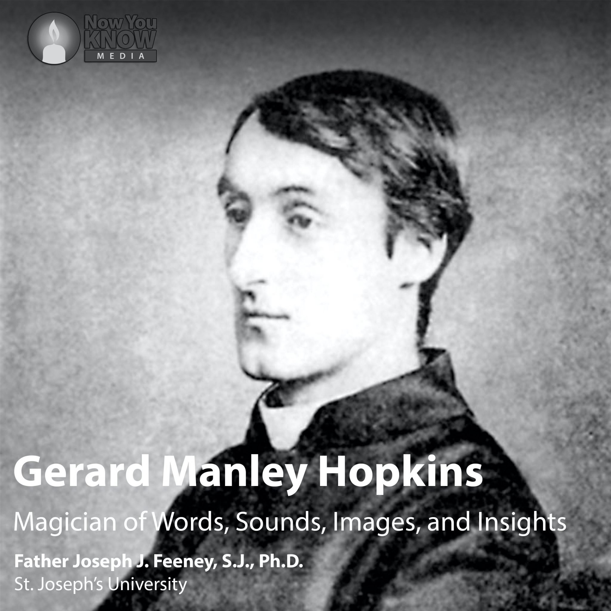 Gerard Manley Hopkins: Magician of Words, Sounds, Images, and Insights ...