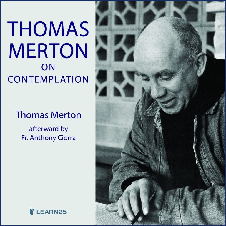 Thomas Merton on the Contemplative Way | LEARN25 Thomas Merton on the Contemplative Way | LEARN25