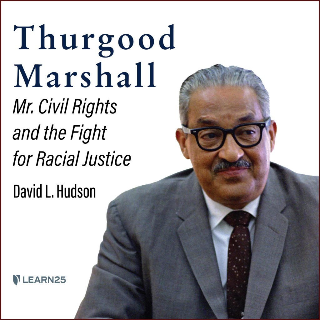 Thurgood Marshall: Mr. Civil Rights and the Fight for Racial Justice ...