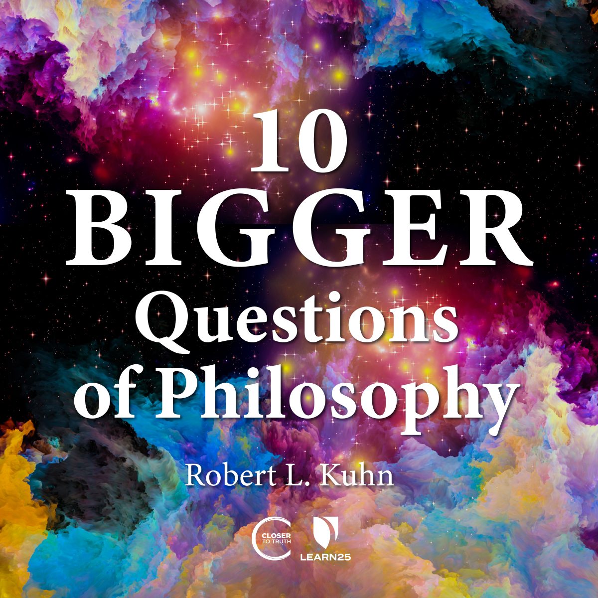 10 Bigger Questions of Philosophy | Audio Course by LEARN25