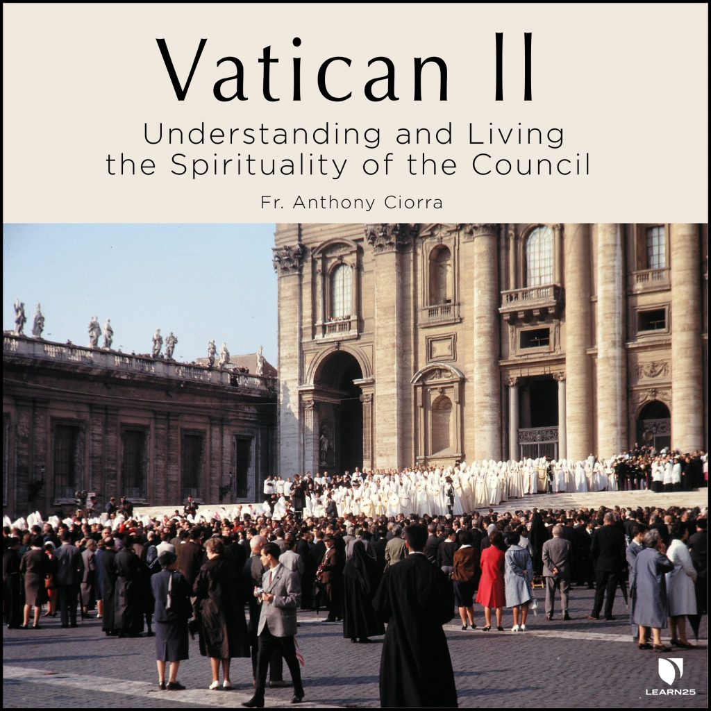 Vatican II: Understanding and Living the Spirituality of the Council ...