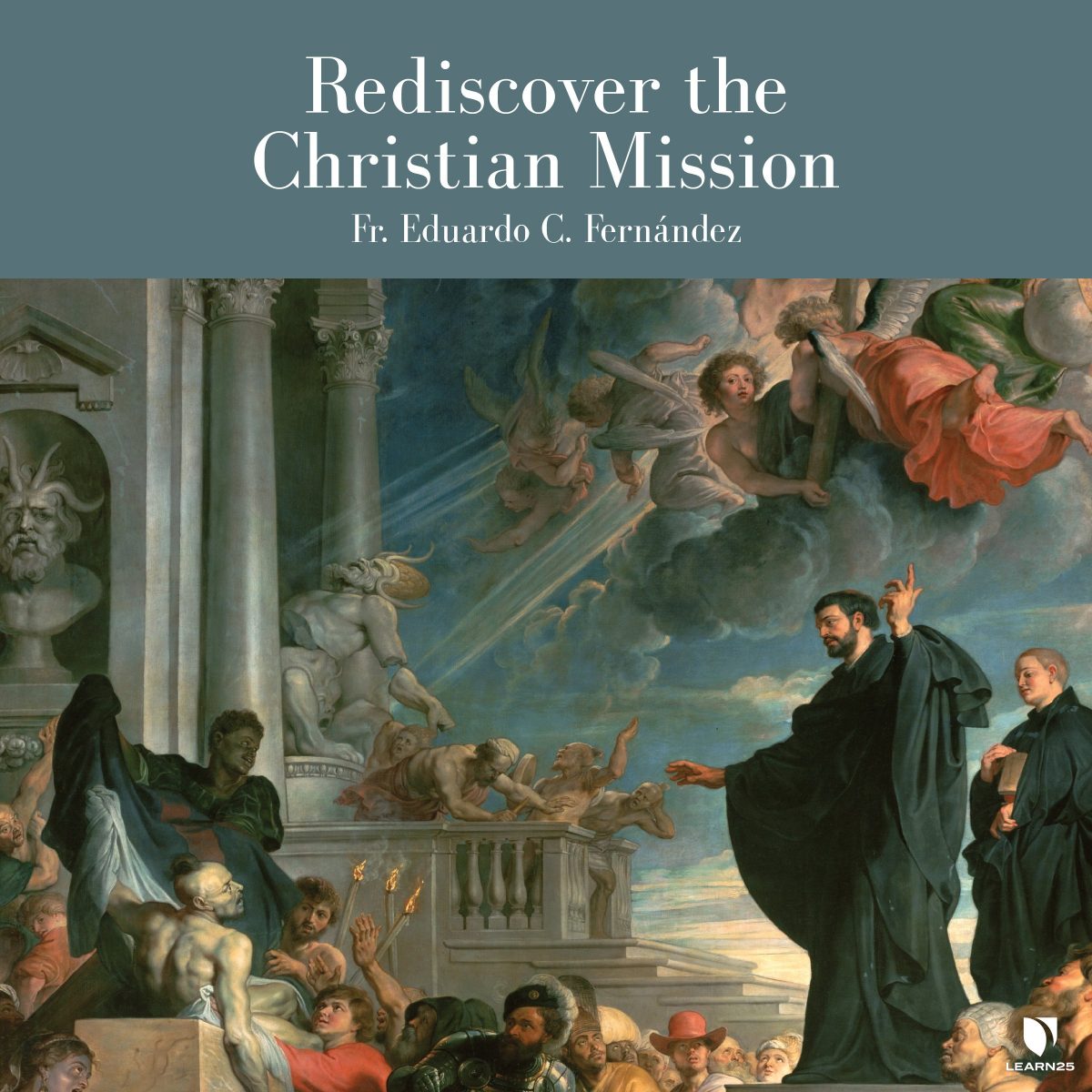 Rediscover the Christian Mission | LEARN25