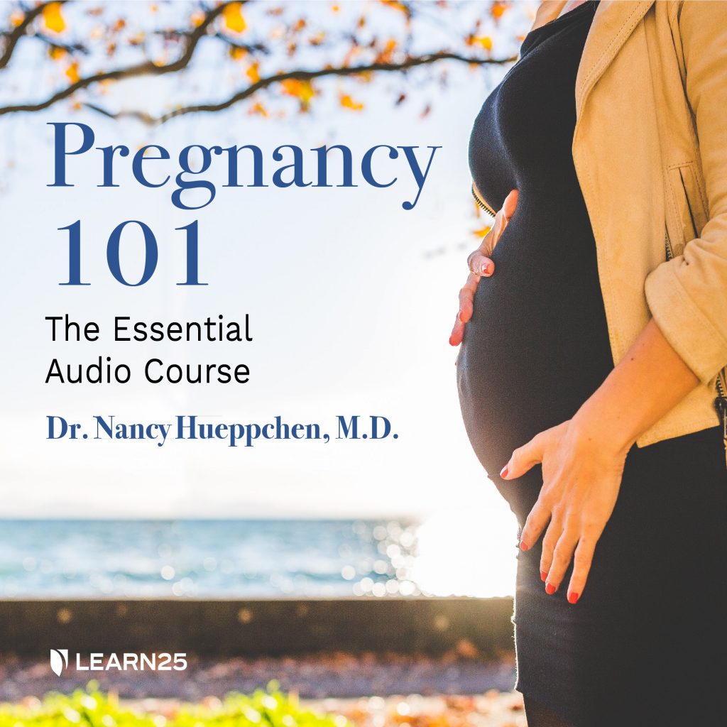 Pregnancy 101: The Essential Audio Course | LEARN25